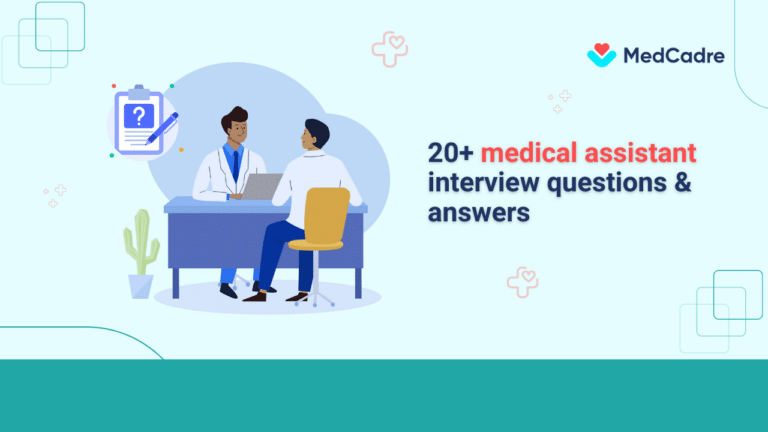 Most asked medical assistant interview questions and answers