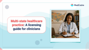 Step-by-Step multi-state licensing guide for clinicians